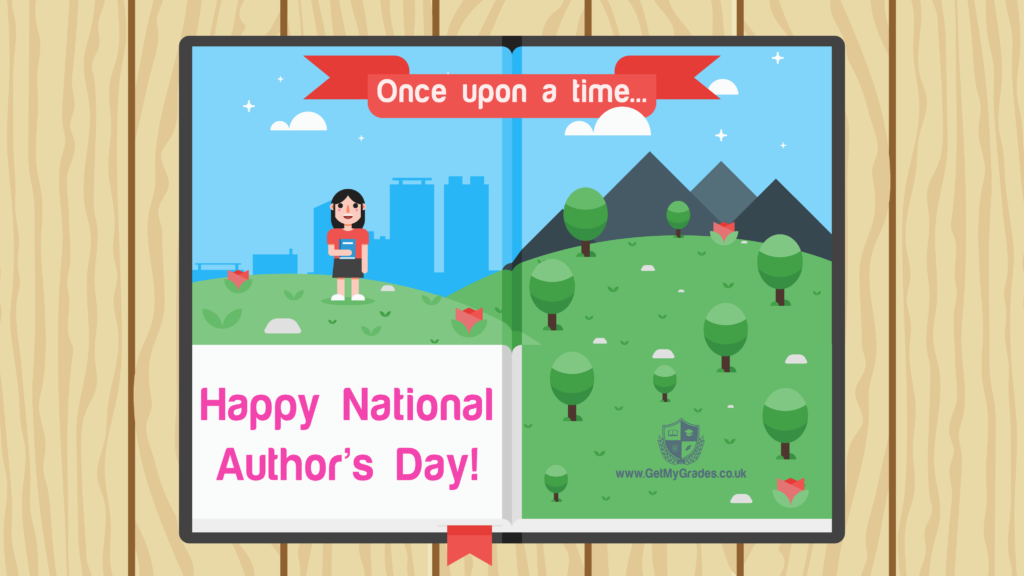 Happy National Author's Day, from The Get My Grades Blog Team!